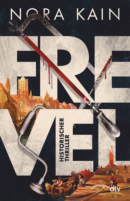 Frevel von Nora Kain - E-Book | dtv Verlag
