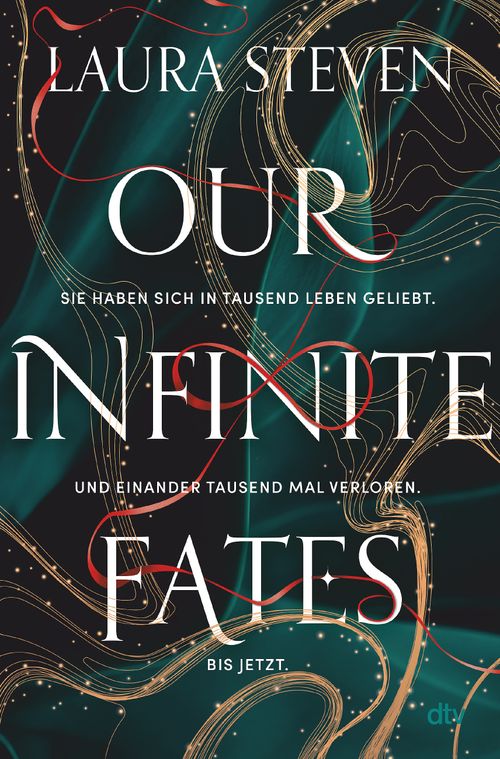 Our Infinite Fates von Laura Steven - E-Book | dtv Verlag