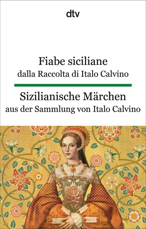Fiabe siciliane dalla Raccolta di Italo Calvino. Sizilianische Märchen ...