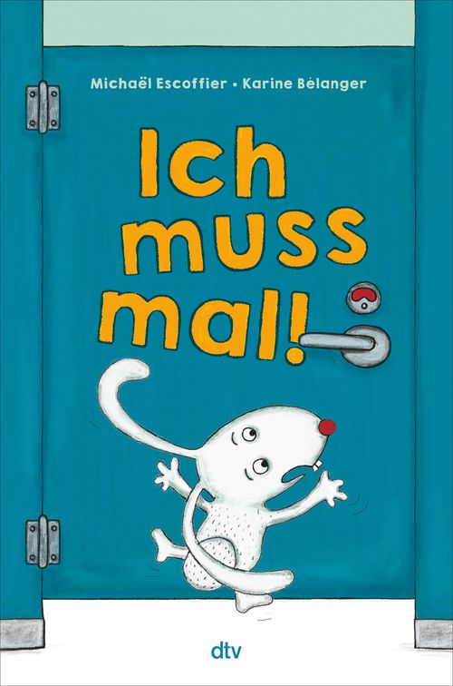 Ich muss mal! von Michaël Escoffier - Pappbilderbuch | dtv Verlag